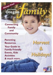 KID/FAMILY FRIENDLY EVENTS & ACTIVITIES-Southern Oregon Family Magazine