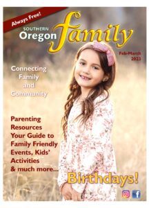 KID/FAMILY FRIENDLY EVENTS & ACTIVITIES-Southern Oregon Family Magazine